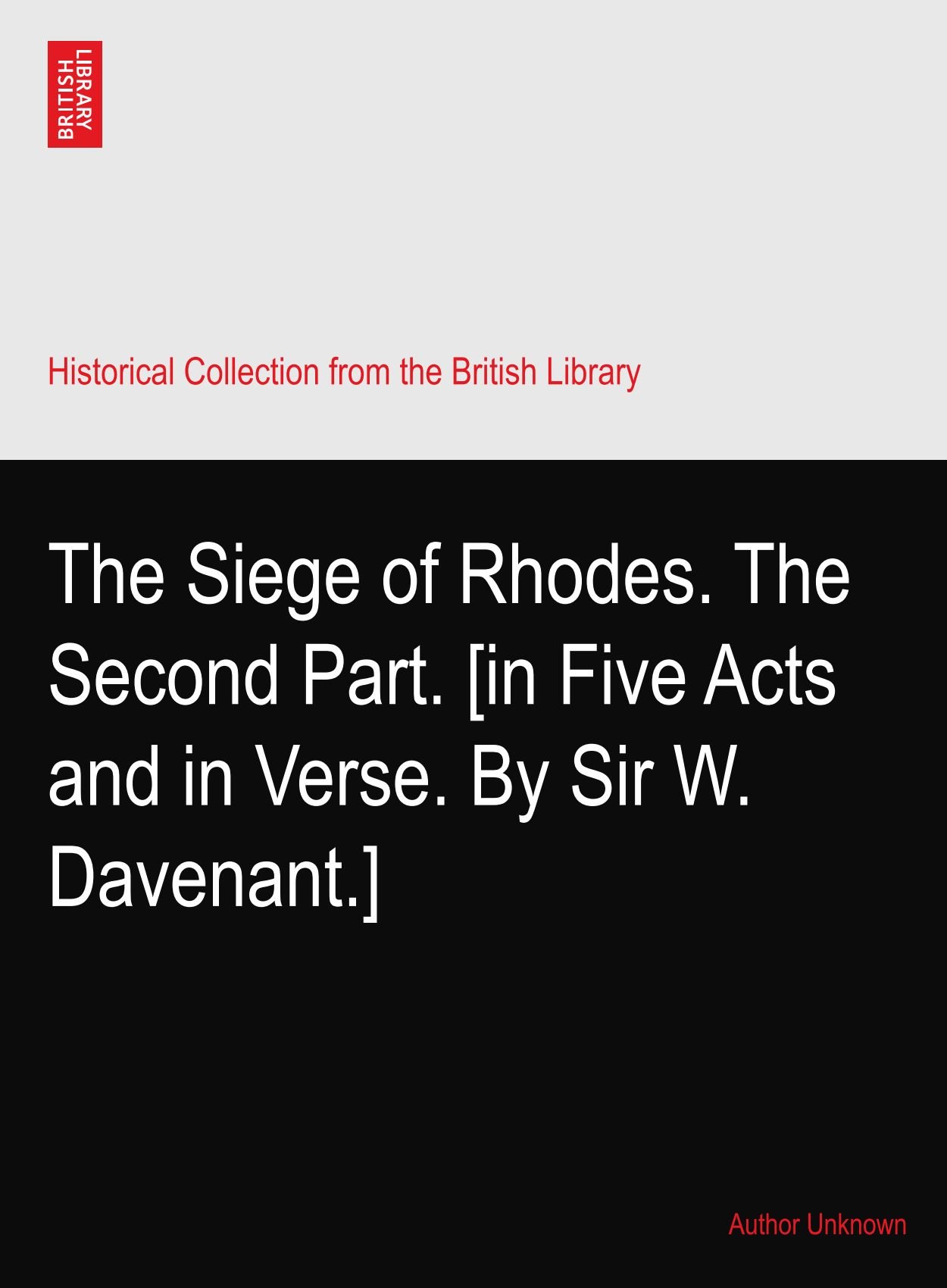 Amazon.com: The Siege of Rhodes. The Second Part. [in Five Acts and in ...