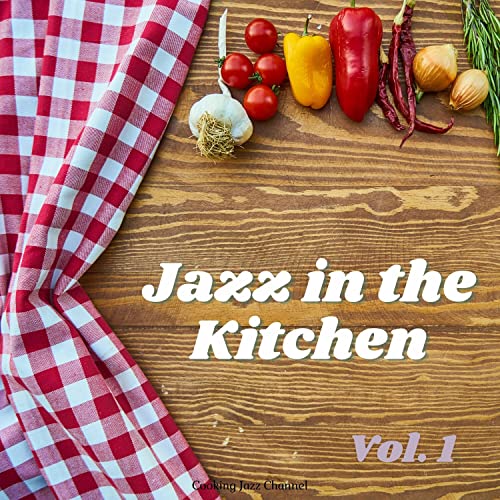 Jazz in the Kitchen (Trumpet) Vol. 1 de Cooking Jazz Channel no Amazon ...