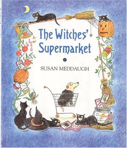 Witches' Supermarket: Meddaugh, Susan: 9780395570340: Amazon.com: Books