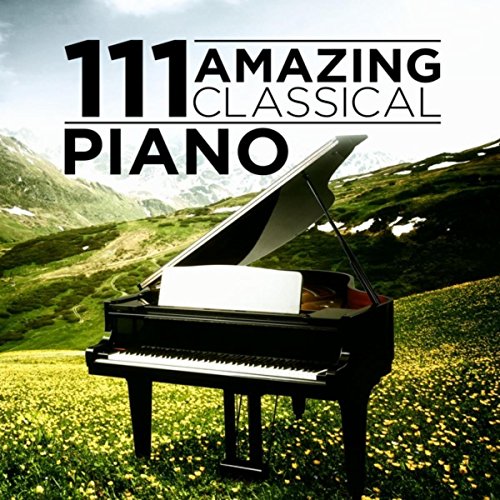 Amazon.com: 111 Amazing Classical: Piano : VARIOUS ARTISTS: Digital Music
