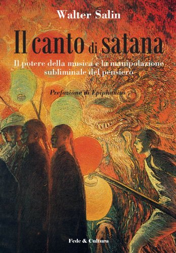 Il canto di satana (Collana Saggistica Vol. 5) (Italian Edition ...
