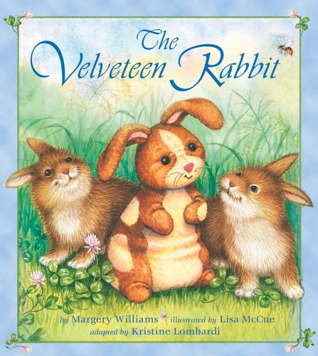 The Velveteen Rabbit: Williams, Margery, McCue, Lisa: 9780794409487 ...