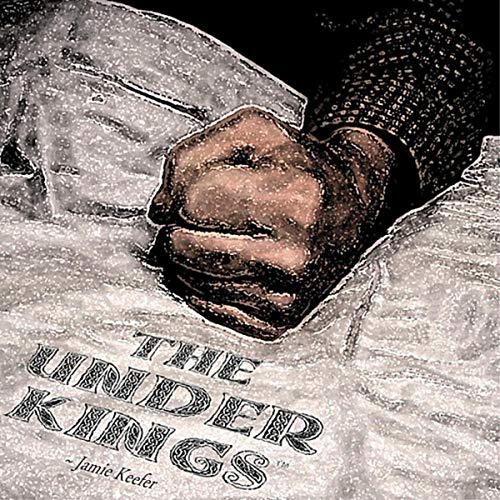 Amazon.com: The Under Kings : Jamie Keefer: Digital Music