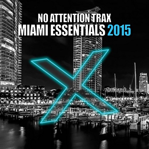 Amazon.com: No Attention Trax Miami Essentials 2015 : Various artists ...