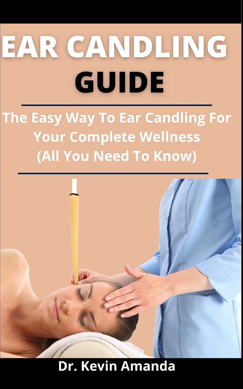 Ear Candling Guide The Easy Way To Ear Candling Your | Desertcart INDIA