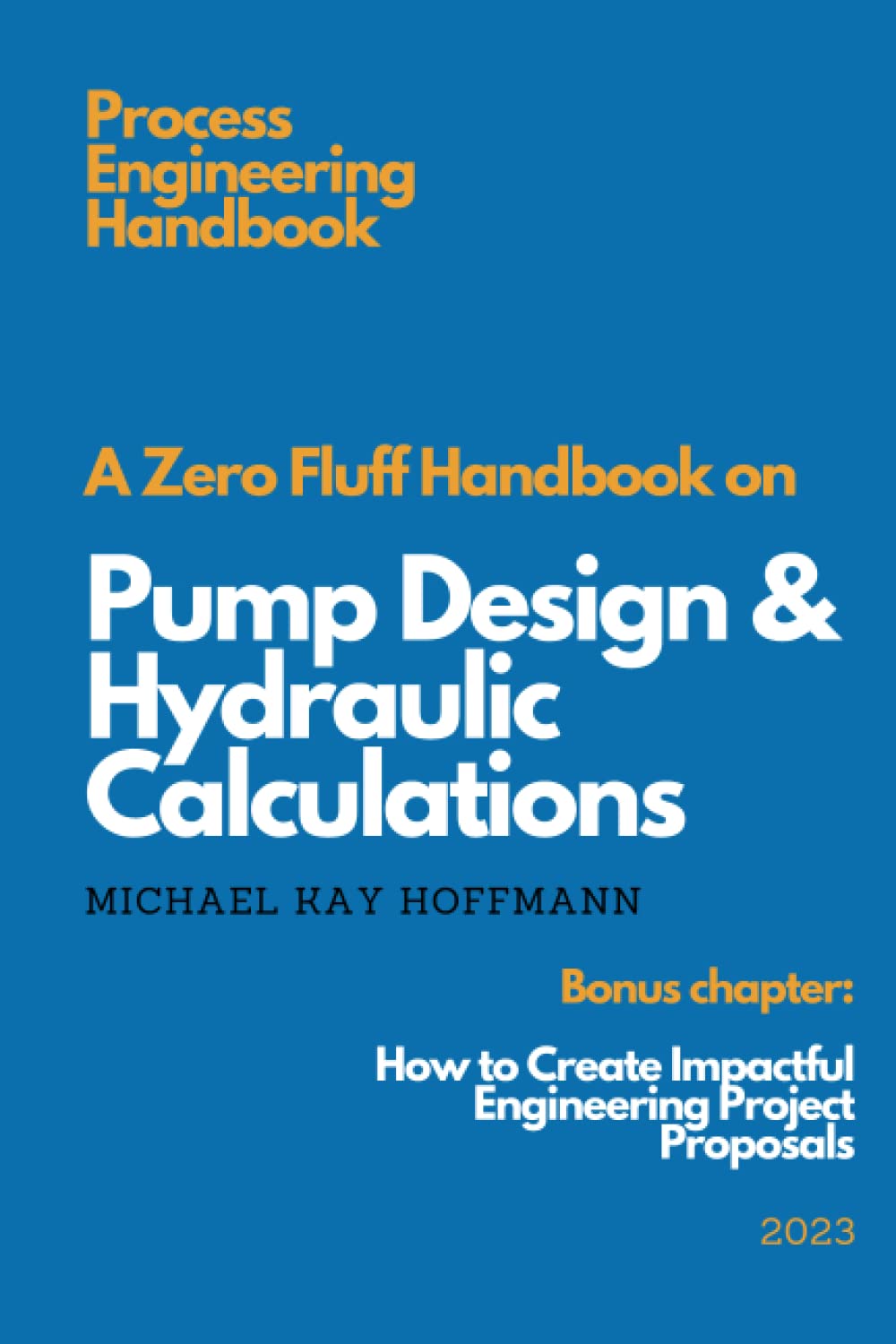 A Zero Fluff Handbook on Pump Design & Hydraulic Calculations: Hoffmann ...