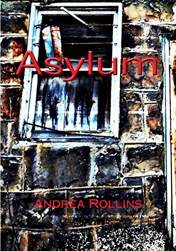Amazon.com: Asylum eBook : Rollins, Andrea: Books