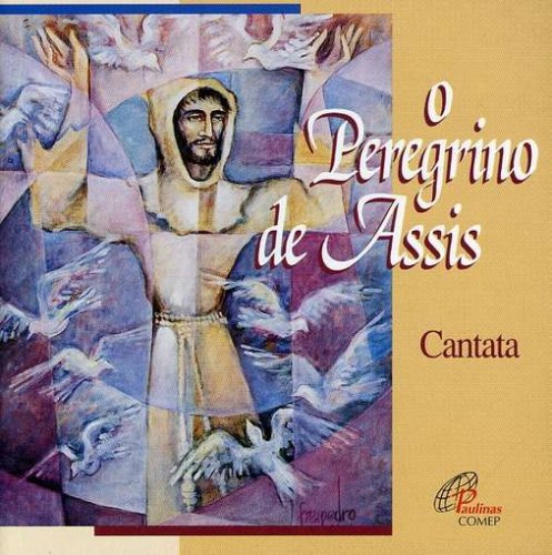 Leon Chancerel & Frei Joel Postma - O Peregrino De Assis - Amazon.com Music