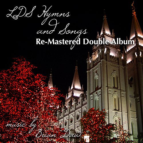 Amazon.com: LDS Hymns and Songs (Remastered) : Brian Daw: Digital Music