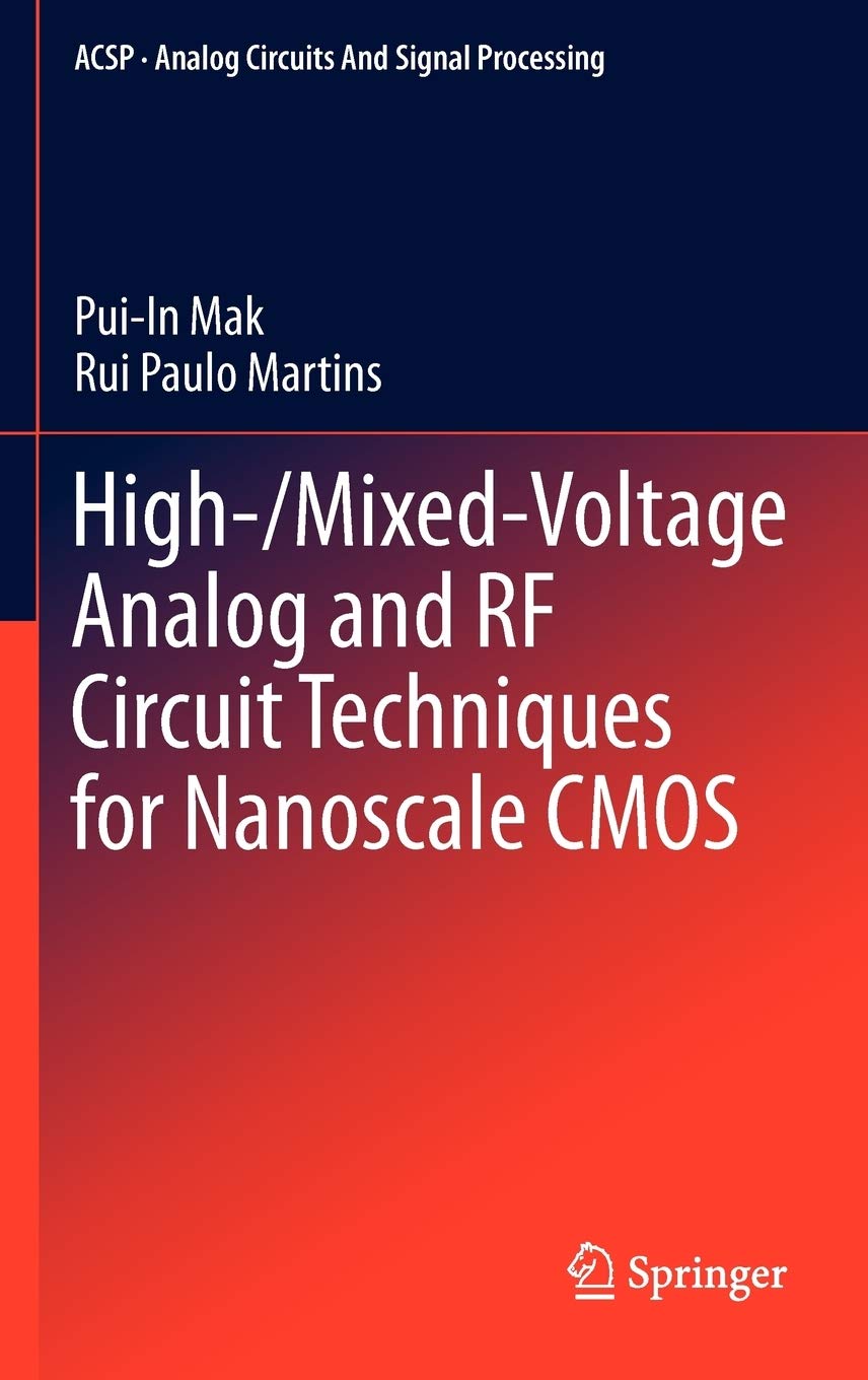 Buy High-/Mixed-Voltage Analog and RF Circuit Techniques for Nanoscale ...