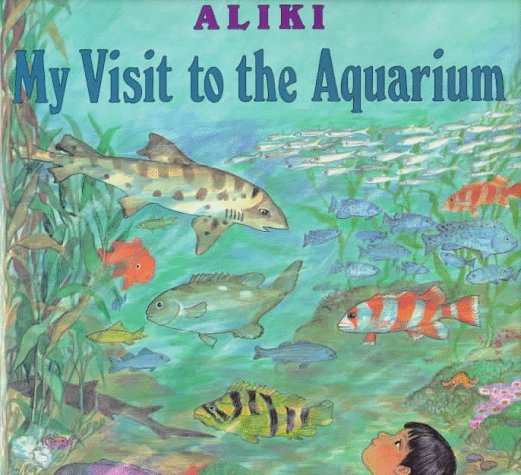 My Visit to the Aquarium : Aliki: Amazon.co.za: Books