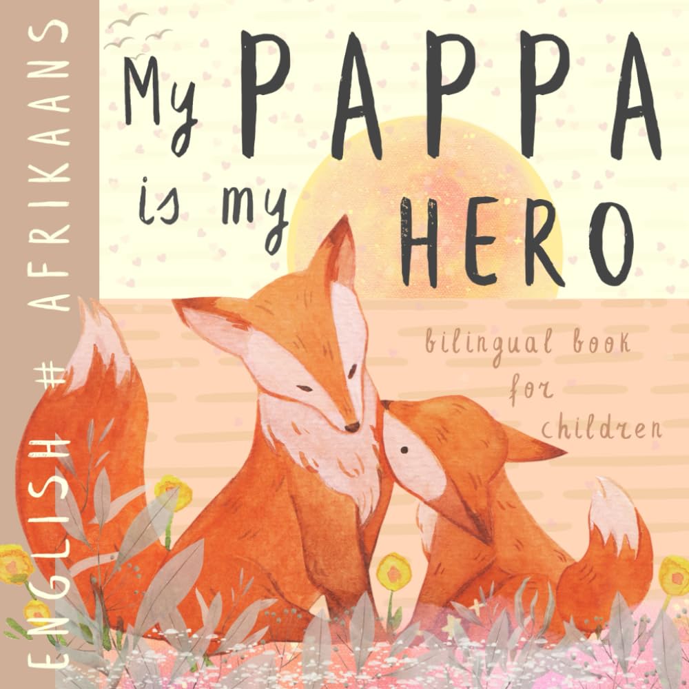Buy My Pappa AFRIKAANS English Bilingual Book for Children: Learn ...