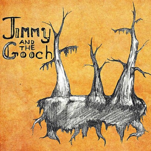 Play Jimmy and the Gooch by Jimmy and the Gooch on Amazon Music