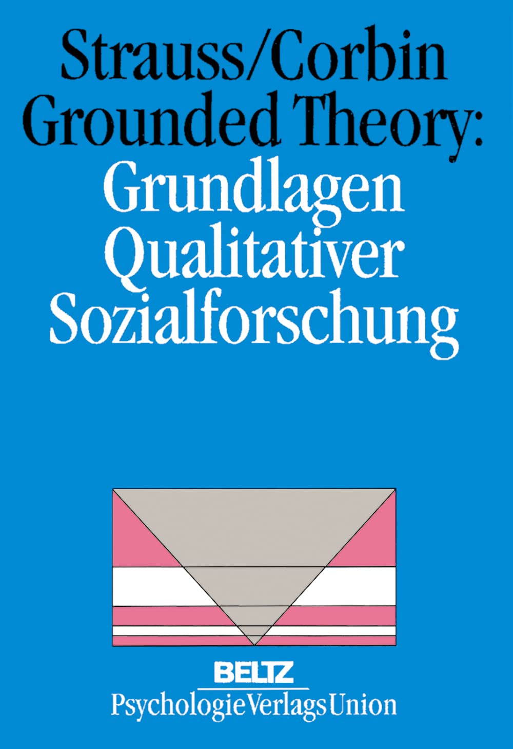 Amazon.co.jp: Grounded Theory: Grundlagen Qualitativer Sozialforschung ...