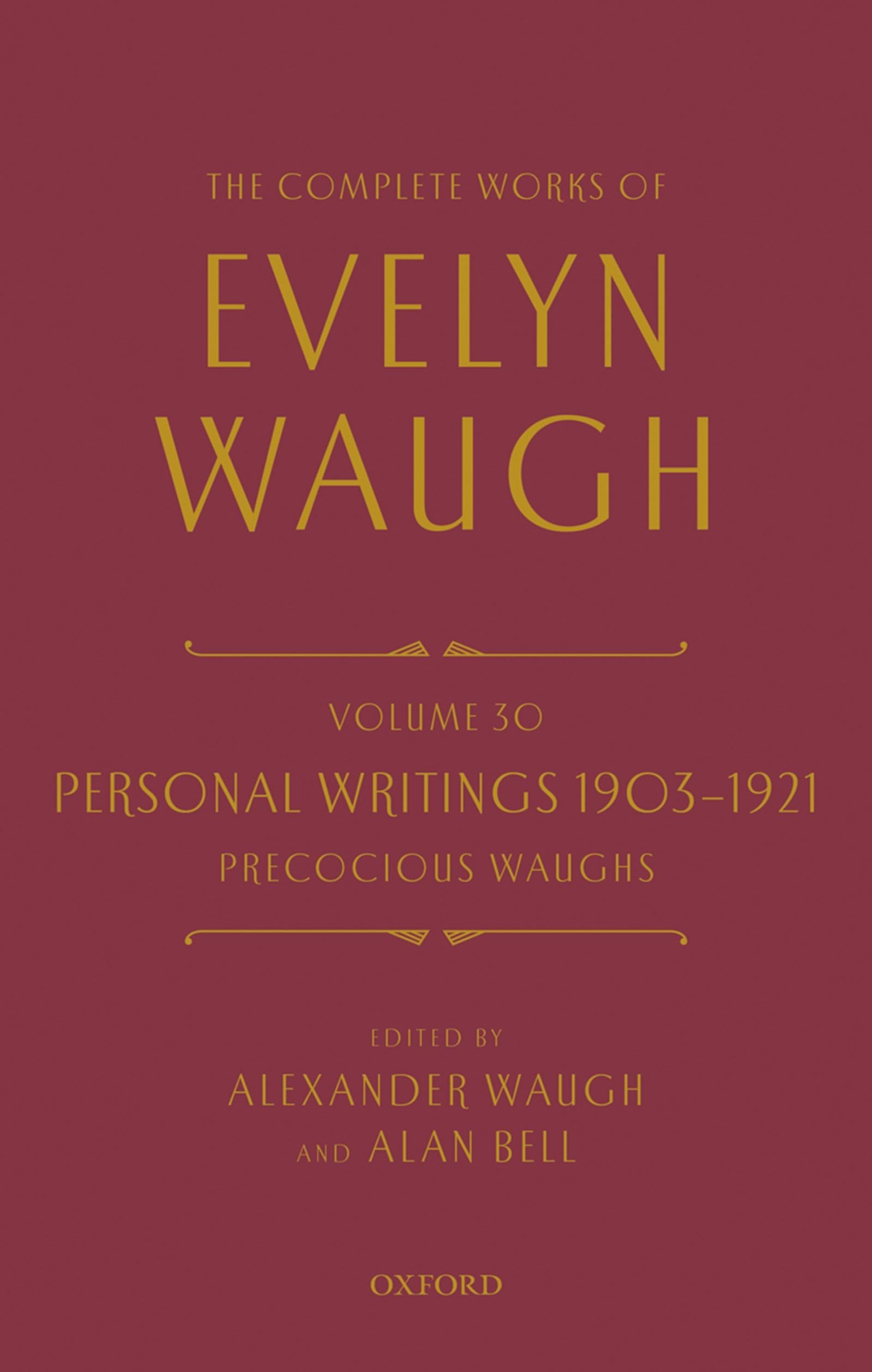 Complete Works of Evelyn Waugh: Personal Writings 1903-1921: Precocious ...