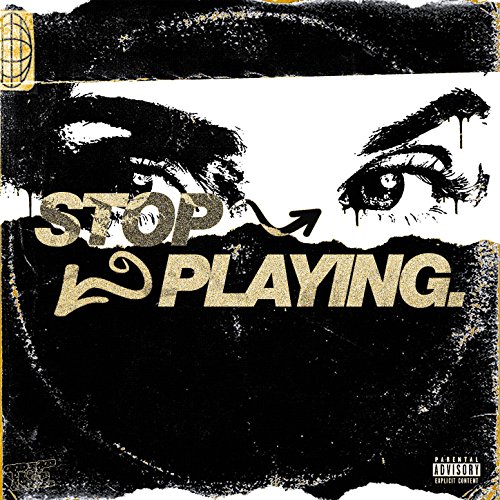 Stop Playing [Explicit] by Toast Gang on Amazon Music - Amazon.com