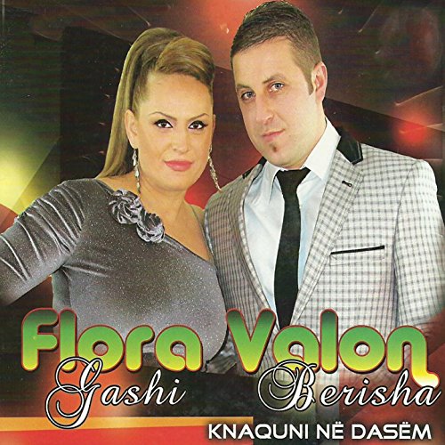 Play Knaquni në dasëm by Flora Gashi and Valon Berisha on Amazon Music