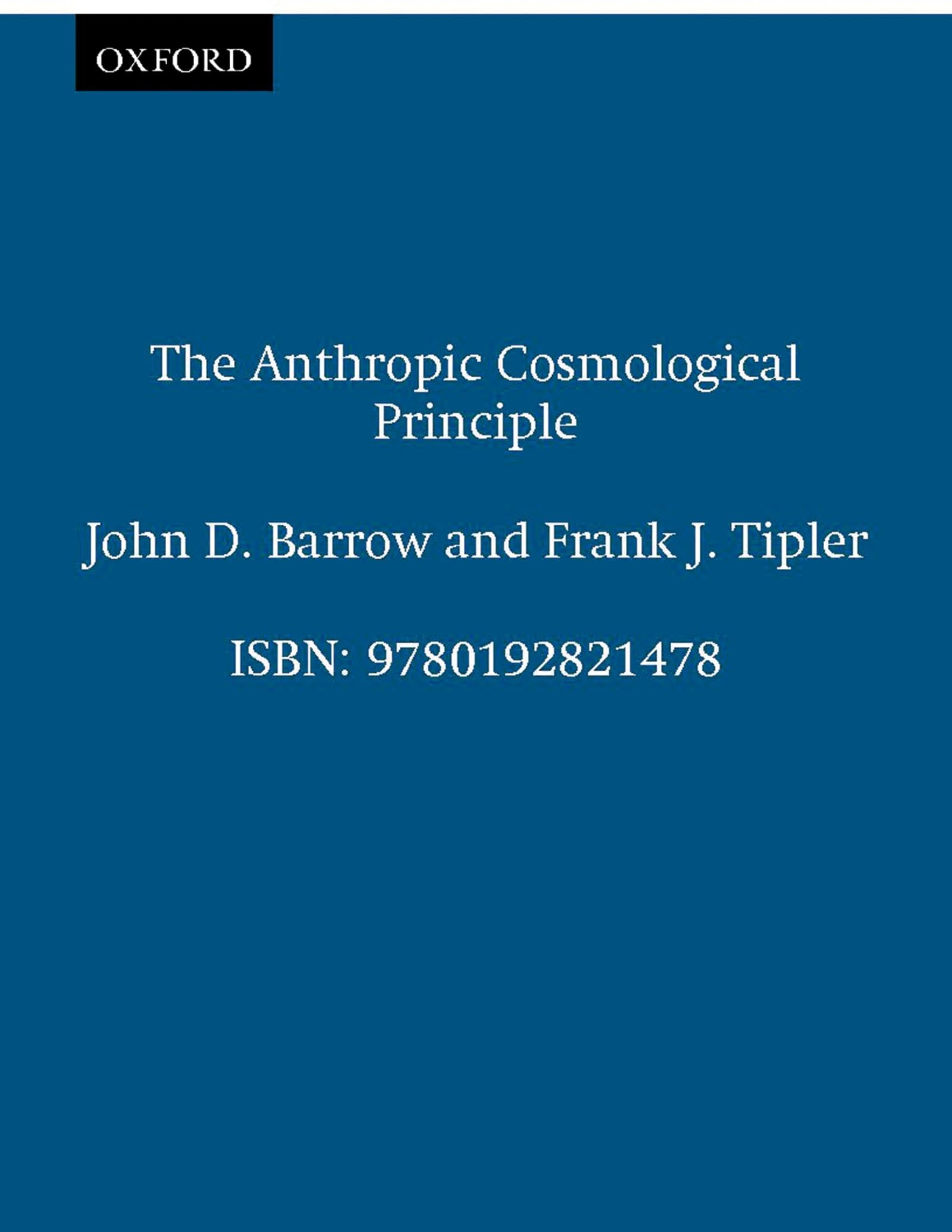 Amazon.com: The Anthropic Cosmological Principle (Oxford Paperbacks ...