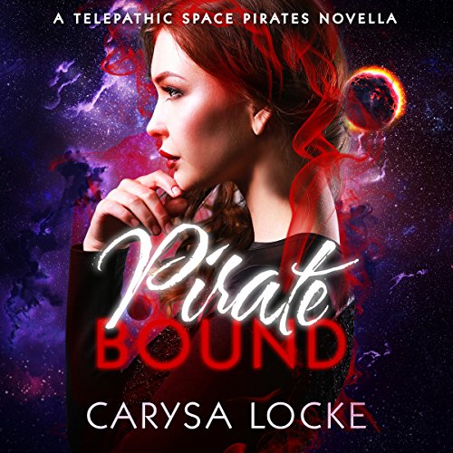 Amazon.com: Pirate Bound: A Prequel: Telepathic Space Pirates, Book 0.5 ...