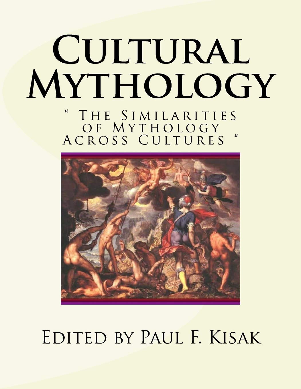 Cultural Mythology: " The Similarities of Mythology Across Cultures ...