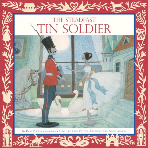 The Steadfast Tin Soldier: Amazon.co.uk: Andersen, Hans Christian ...