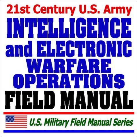 21st Century U.S. Army Intelligence and Electronic Warfare Operations ...