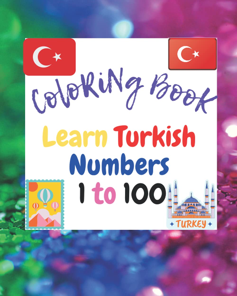Buy Coloring book: Learn Turkish Numbers 1 to 100; 1'den 100'e kadar ...
