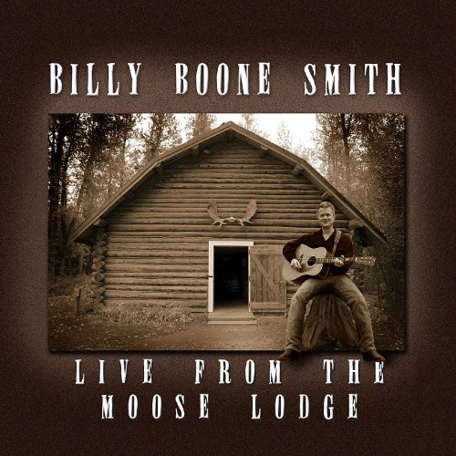 Live at the Moose Lodge : Billy Boone Smith: Amazon.fr: Téléchargement ...