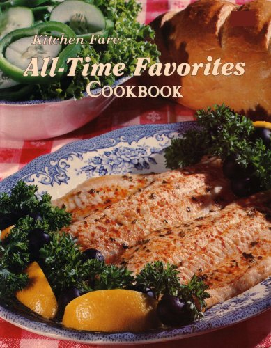 All Time Favorites Cookbook: Kitchen Fare, Wauwatosa Wisconsin ...
