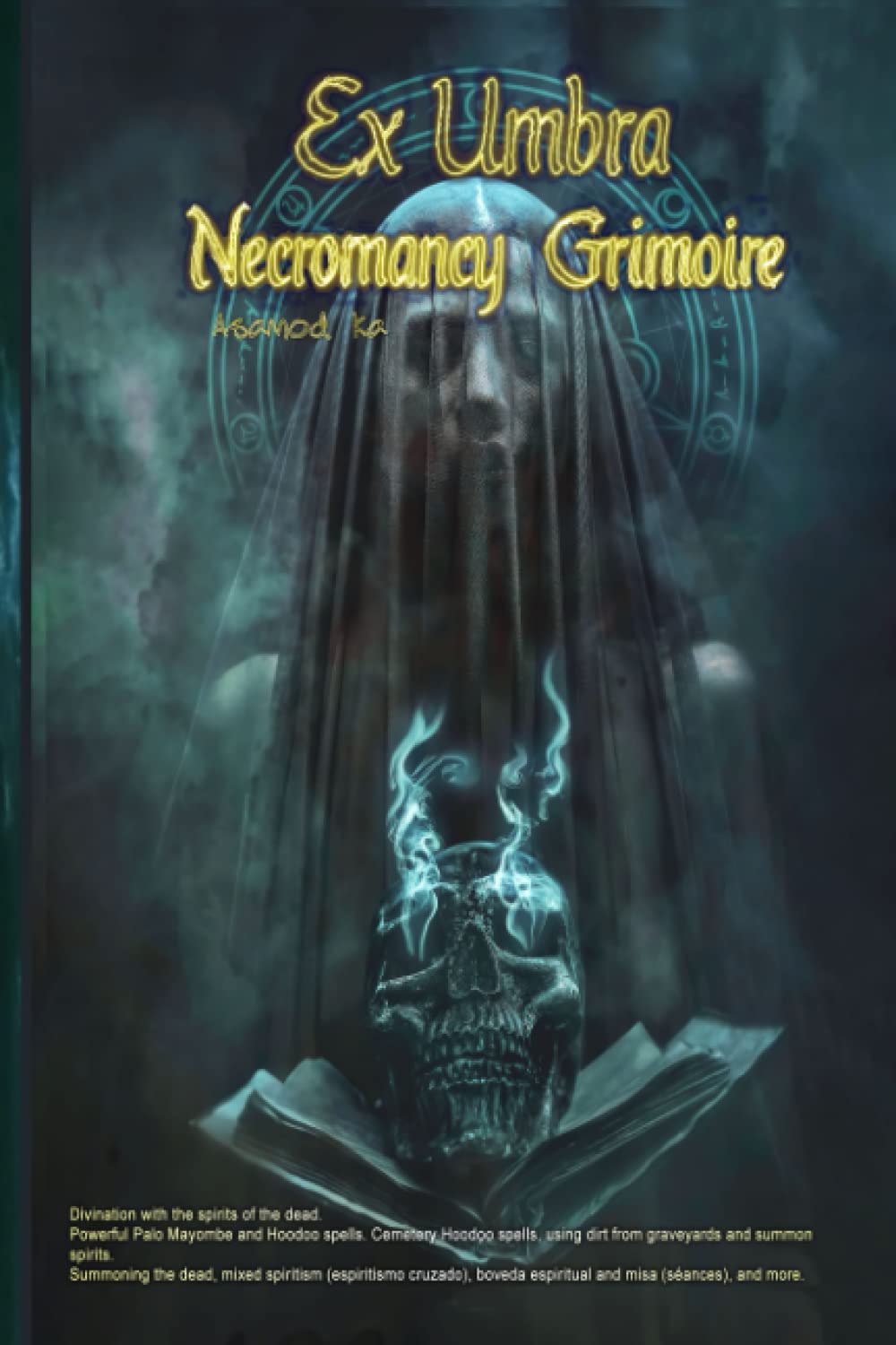 Amazon.com: Ex Umbra - Necromancy Grimoire: 9798396176973: ka, Asamod: Books
