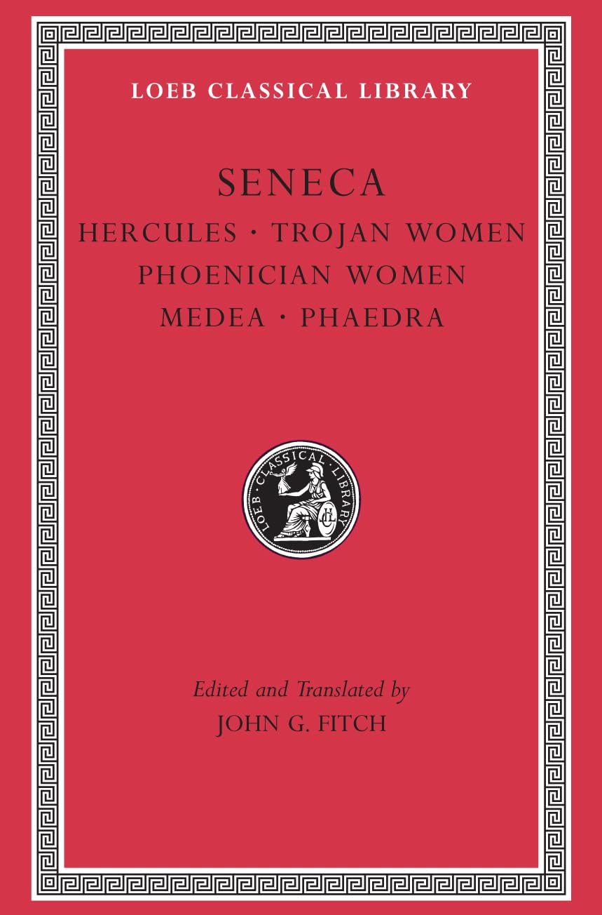 Amazon.com: Seneca: Tragedies, Volume I: Hercules. Trojan Women ...