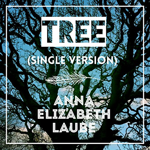 Play Tree by Anna Elizabeth Laube on Amazon Music