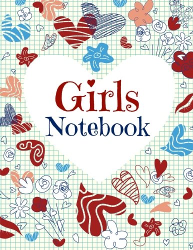 Girls Notebook (Composition Notebook for Girls-College Ruled Pages and ...