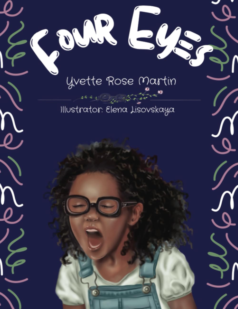 Four Eyes: Martin, Yvette Rose: 9798399060361: Amazon.com: Books