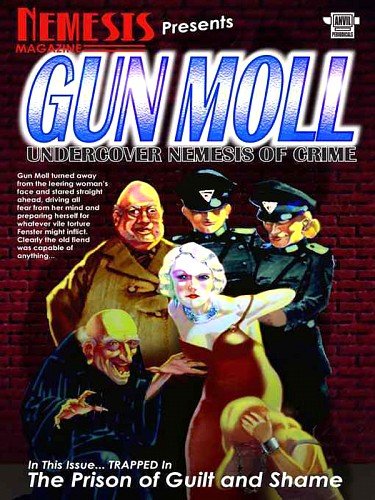 Nemesis Magazine #9: Gun Moll in The Prison of Guilt and Shame - Kindle ...