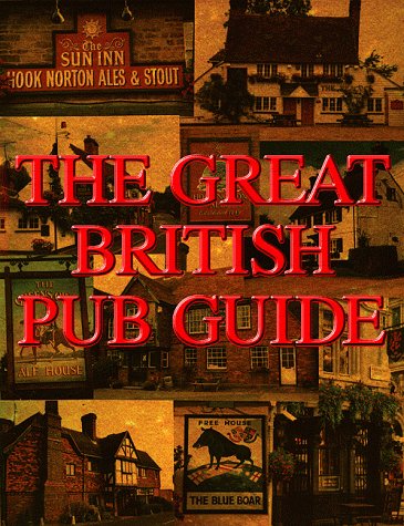 The Great British Pub Guide: Thomas Adler, Michael O'Shea ...