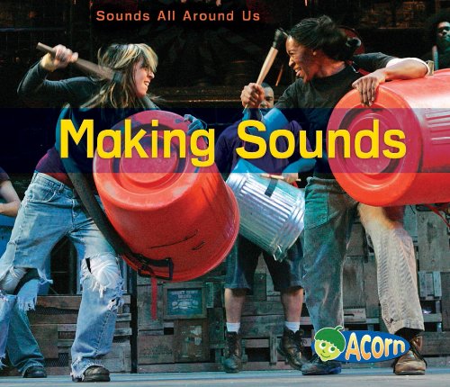 Making Sounds (Acorn: Sounds All Around Us): Charlotte Guillain ...
