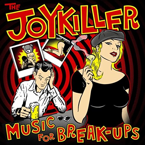 Play Music for Break-Ups by The Joykiller on Amazon Music
