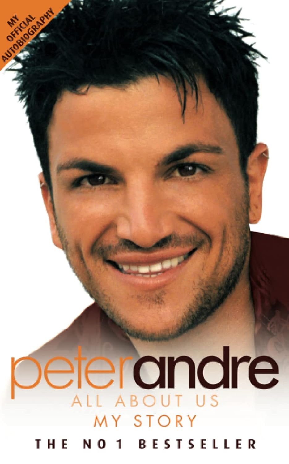 Peter Andre: All About Us - My Story: Amazon.co.uk: Andre, Peter ...