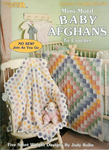 Mini-Motif Baby Afghans to Crochet (Leisure Arts, Leaflet 2300): Judy ...