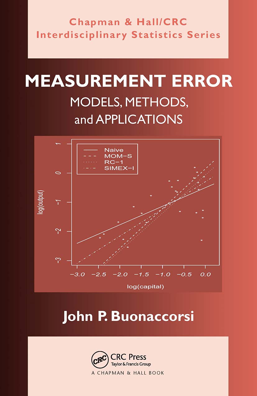 Measurement Error (Chapman & Hall/CRC Interdisciplinary Statistics ...