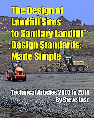 The Design of Landfill Sites to Sanitary Landfill Design Standards ...