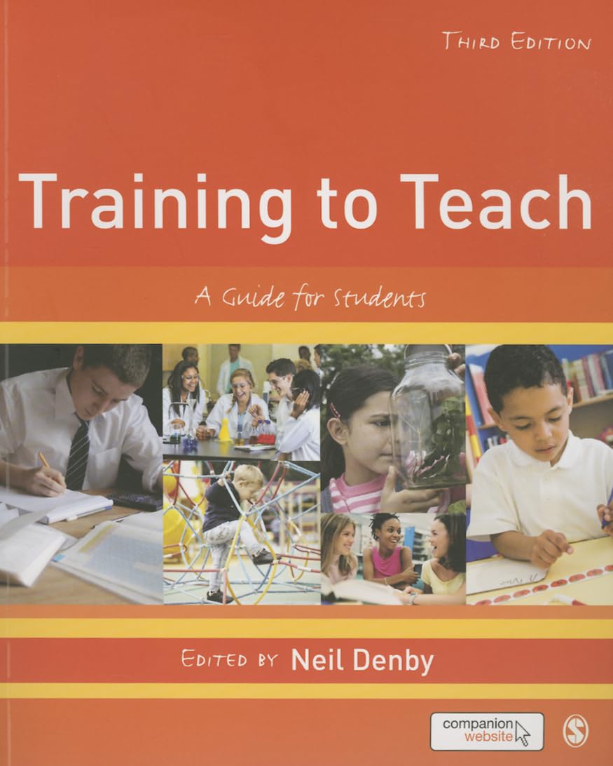 Training to Teach: A Guide for Students: Amazon.co.uk: Denby, Neil ...