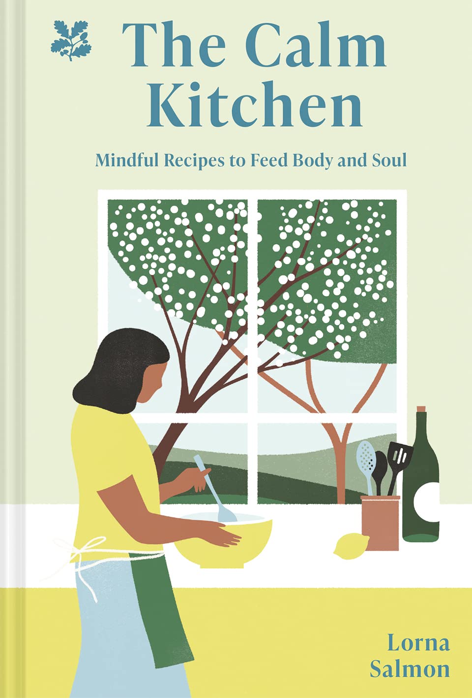 The Calm Kitchen: Mindful Recipes to Feed Body and Soul: Amazon.co.uk ...