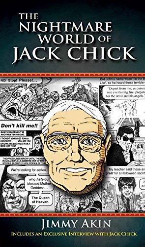 The Nightmare World of Jack Chick: Jimmy Akin: 9781933919171: Amazon ...
