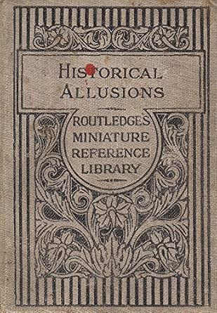 historical allusions - routledge's miniature reference library: Amazon ...