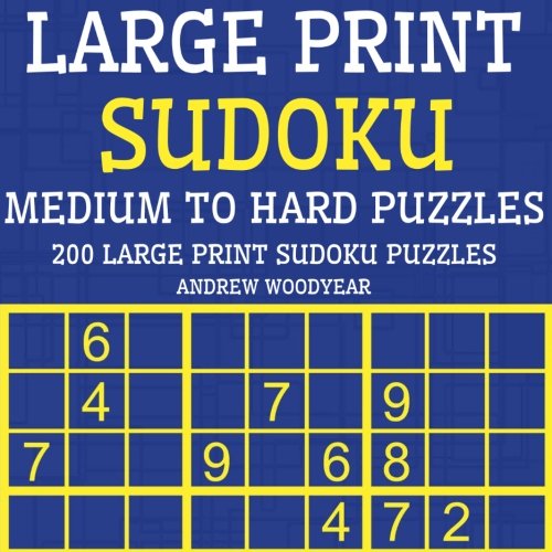 Large Print Sudoku Medium To Hard Puzzles: 200 Large Print Sudoku ...