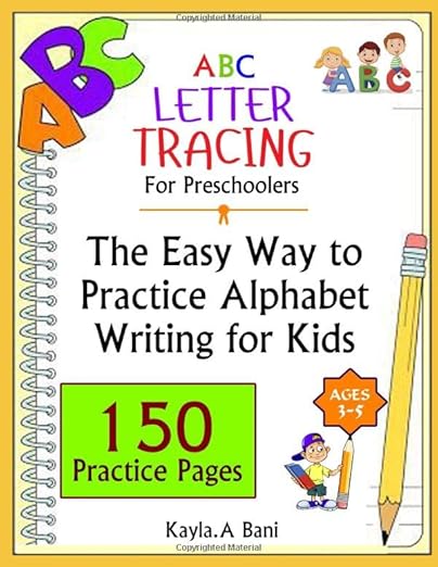 ABC Letter Tracing For Preschoolers: The Easy Way to Practice Alphabet ...