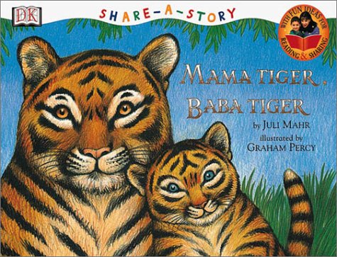 Amazon.com: Mama Tiger, Baba Tiger (Dk Share-A-Story): 9780789463531 ...