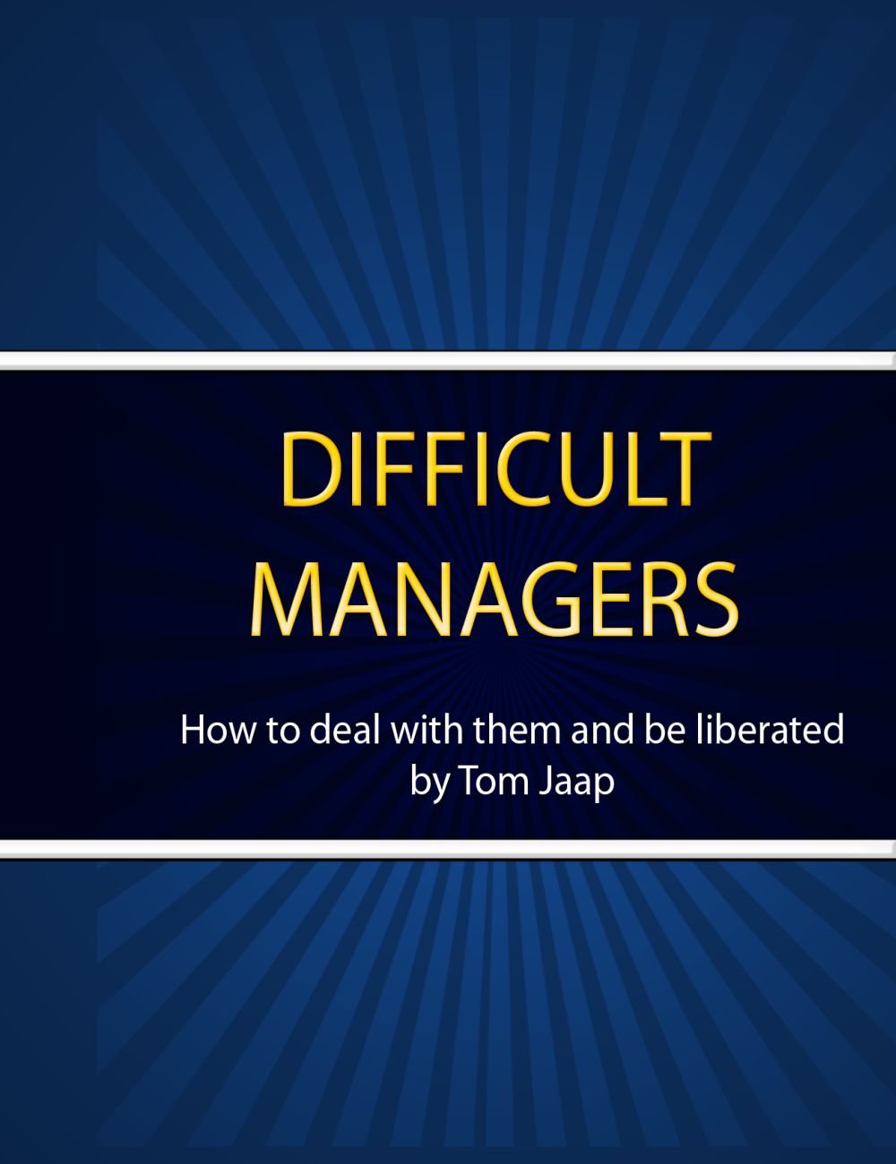 Amazon.com: Difficult Manager? - How to deal with them and be Liberated ...